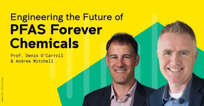 Engineering the Future podcast- PFAS – the “Forever Chemicals”